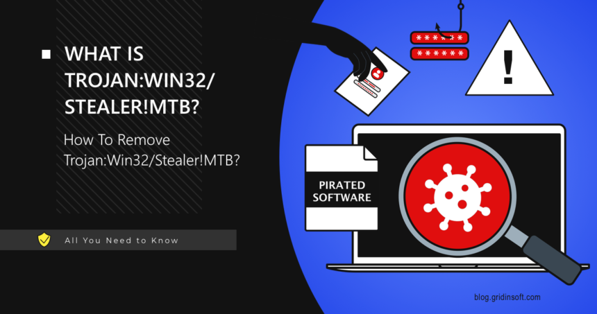 Trojan:Win32/Stealer!MTB: Password Theft Alert and Cleanup