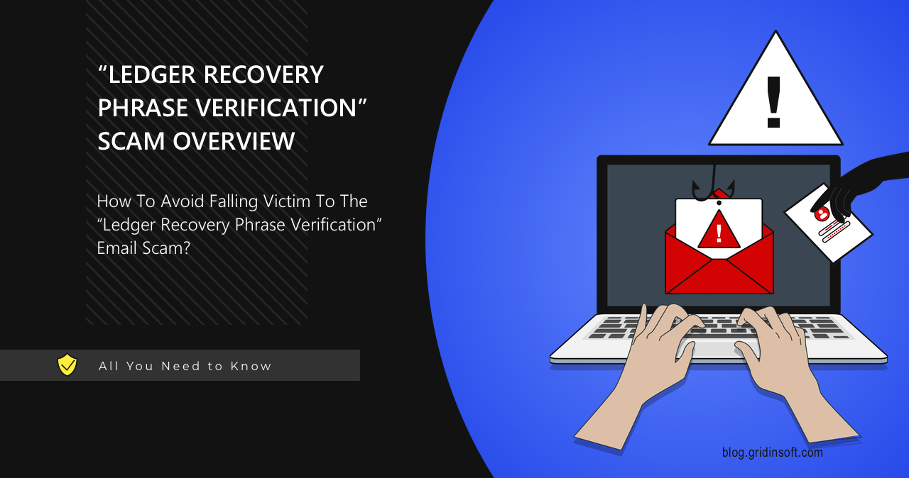 Ledger Recovery Phrase Verification Scam Explained